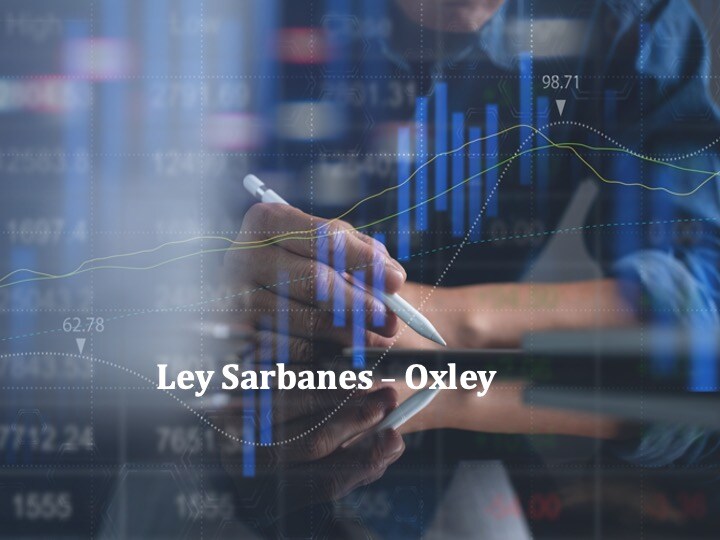 La Ley Sarbanes Oxley Sox Guía Completa Para La Protección De Datos